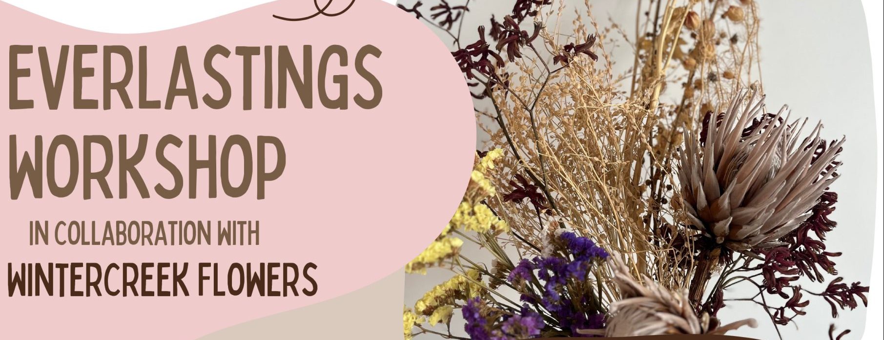 Everlastings workshop Sunday 10th September - Encouraging Women in ...